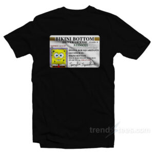 Spongebob Bikini Bottom Driver License T-Shirt - Trendstees.com