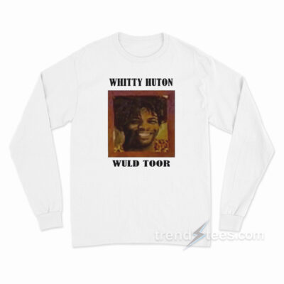 Whitty Huton Wuld Toor Long Sleeve Shirt - Trendstees.com