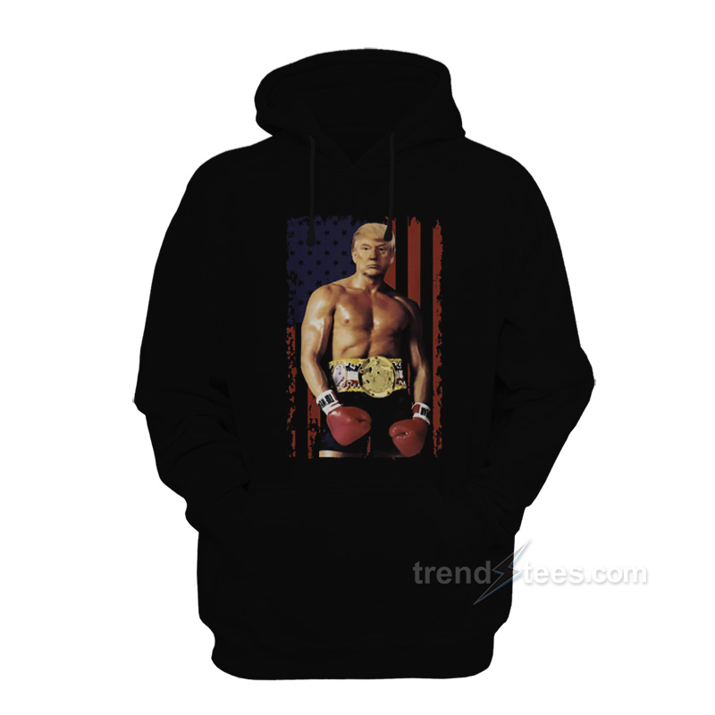 Trump Rocky Boxing Meme Boxer US Flag Patriot Hoodie Cheap Trendy Clothing