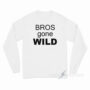 Bros Gone Wild Long Sleeve Shirt - Trendstees.com
