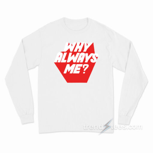 Suho EXO Why Always Me Long Sleeve Shirt - Trendstees.com