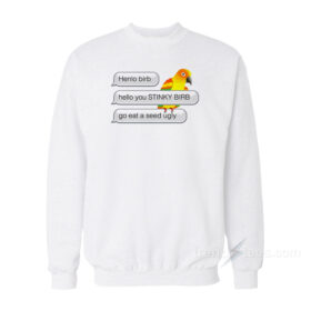 Henlo Birb Meme Sweatshirt - trendstees.com