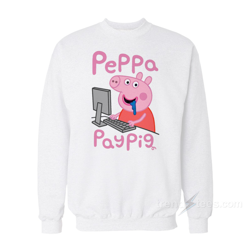 Parody Pay Pig Cartoon Meme Sweatshirt - Trendstees.com