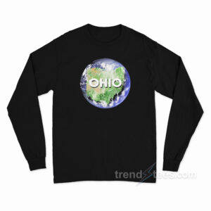 Ohio Earth Planet Meme Long Sleeve Shirt Cheap Trendy Clothing